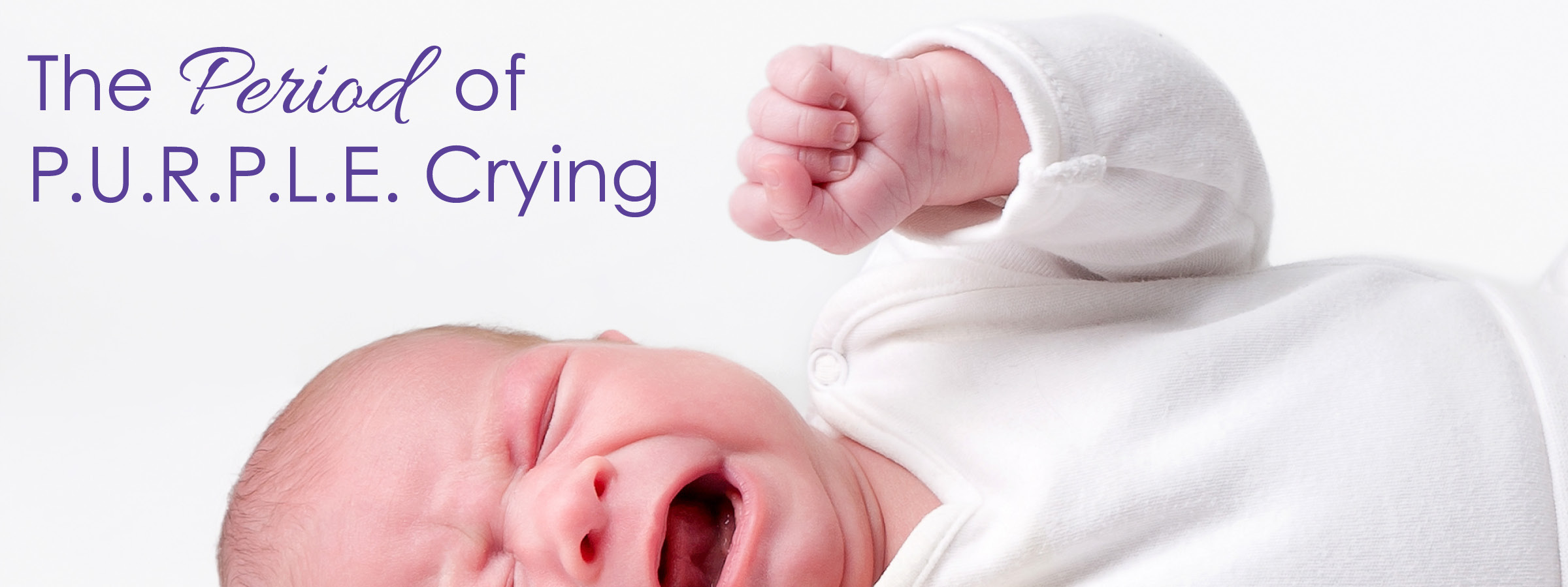 Is it colic or is it the Period of PURPLE Crying? | Alliance For Children