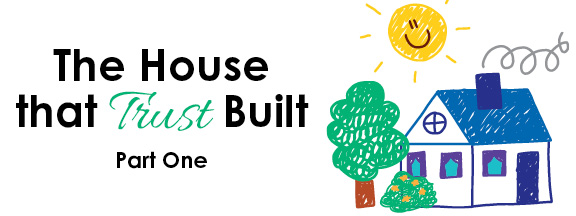 The House that Trust Built, Vol. 1 | Alliance For Children